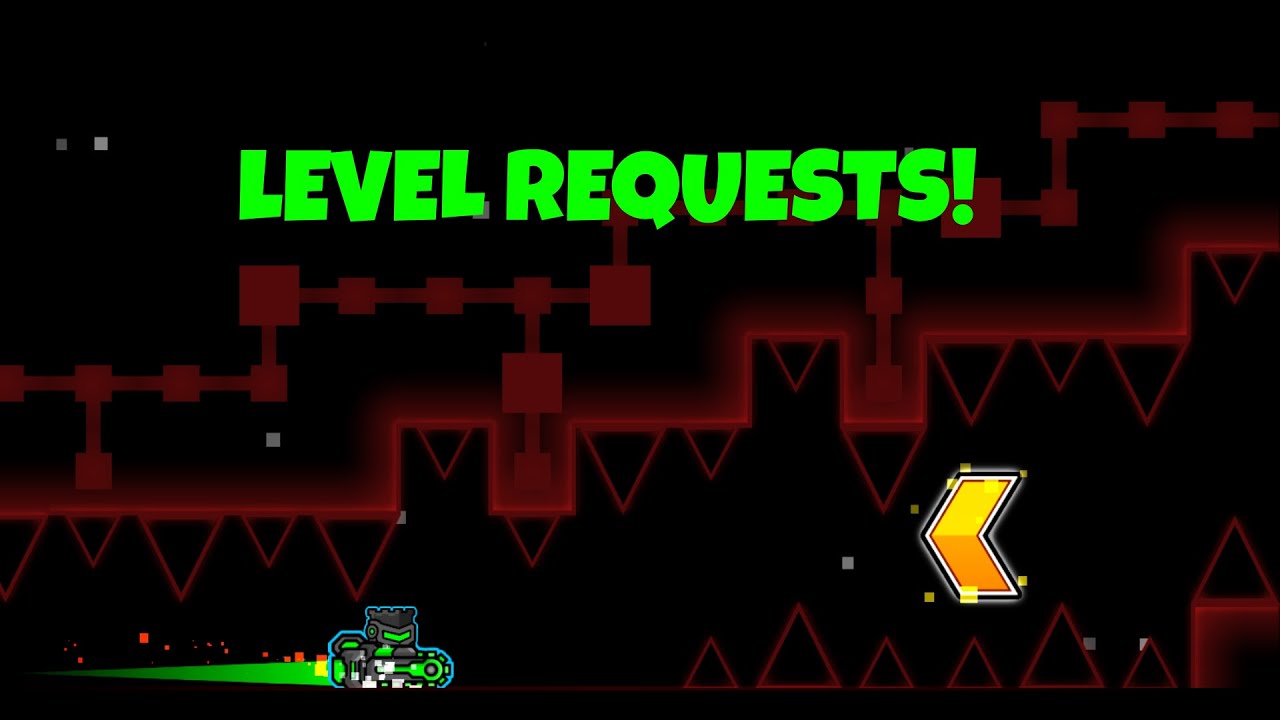 Geometry dash level request! - YouTube