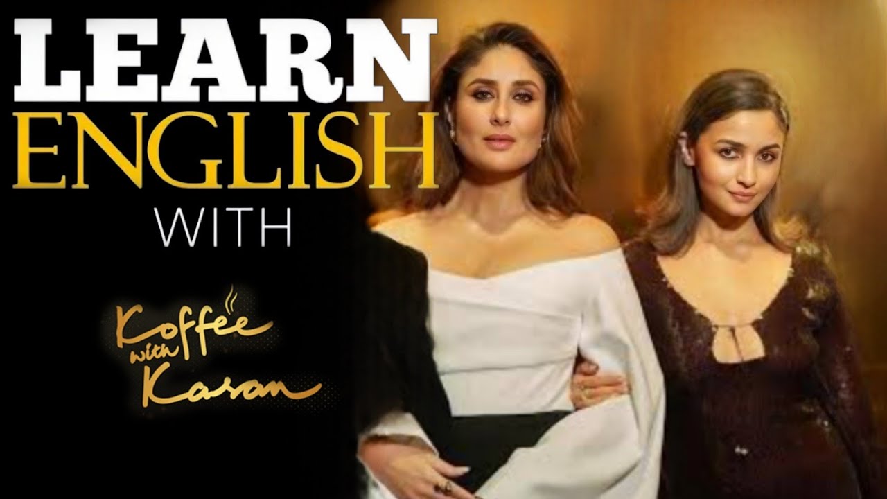 Improve Your English with Koffee with Karan | Learn from Kareena kapoor ...