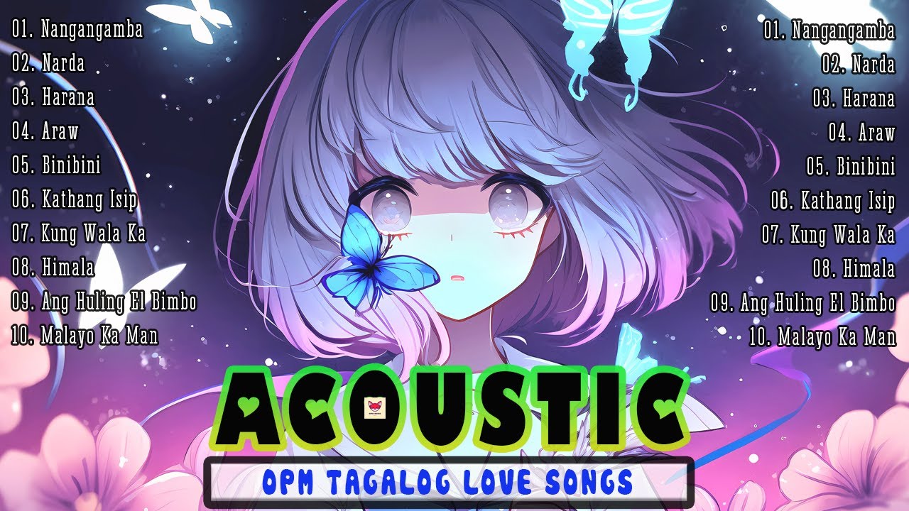 OPM Filipino | Best Of OPM Acoustic Love Songs Playlist ️ Top Tagalog ...