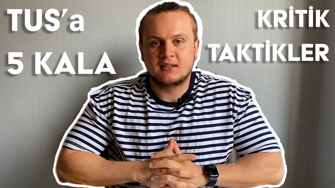 TUS’a 5 Kala | Ne yapalım?, Kritik Taktikler, Önemli Tecrübeler - YouTube