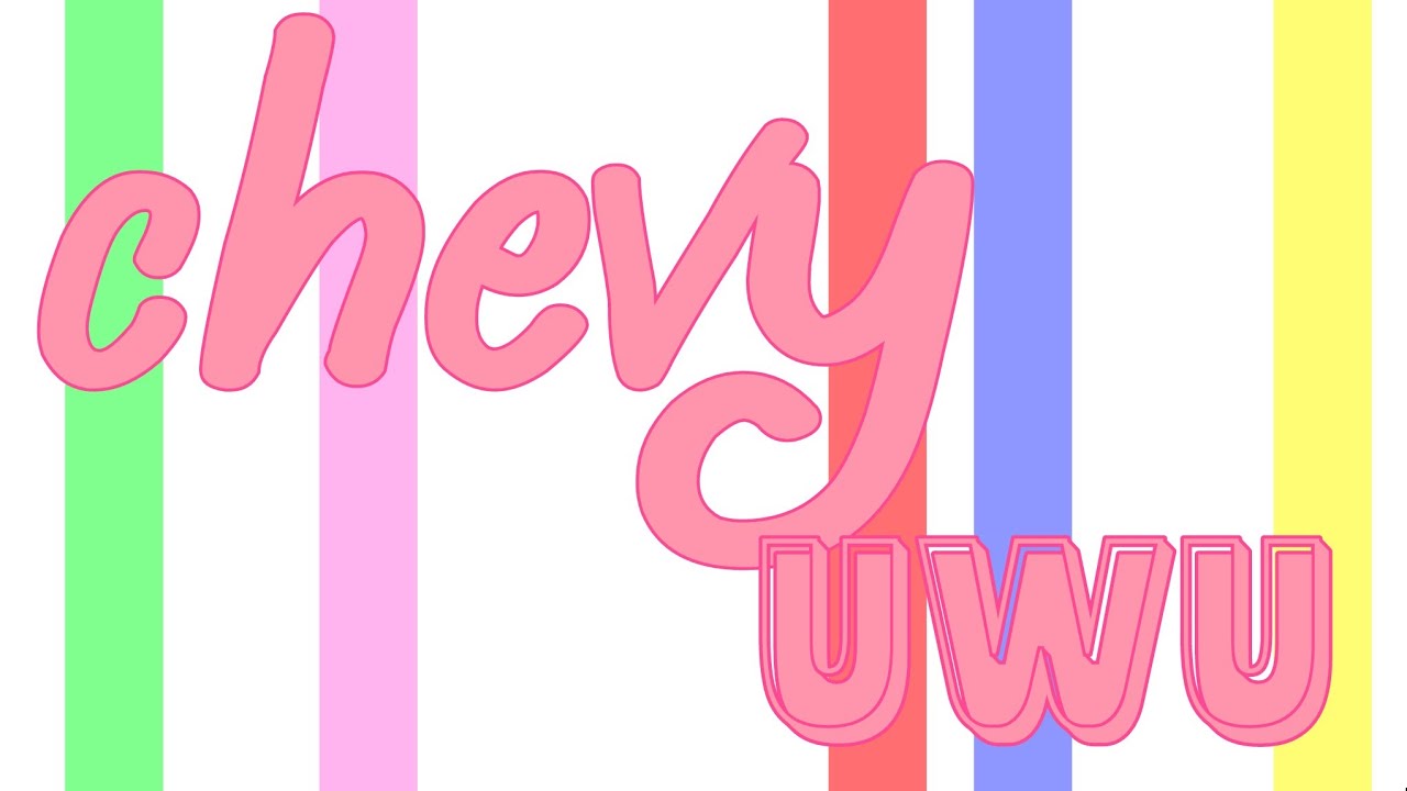 Chevy - uwu |°| Sub Español - YouTube