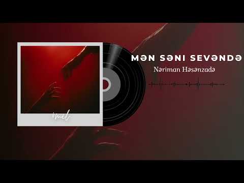 4mil - Mən səni Sevəndə | Nəriman Həsənzadə (Official Audio) (Ai cover)