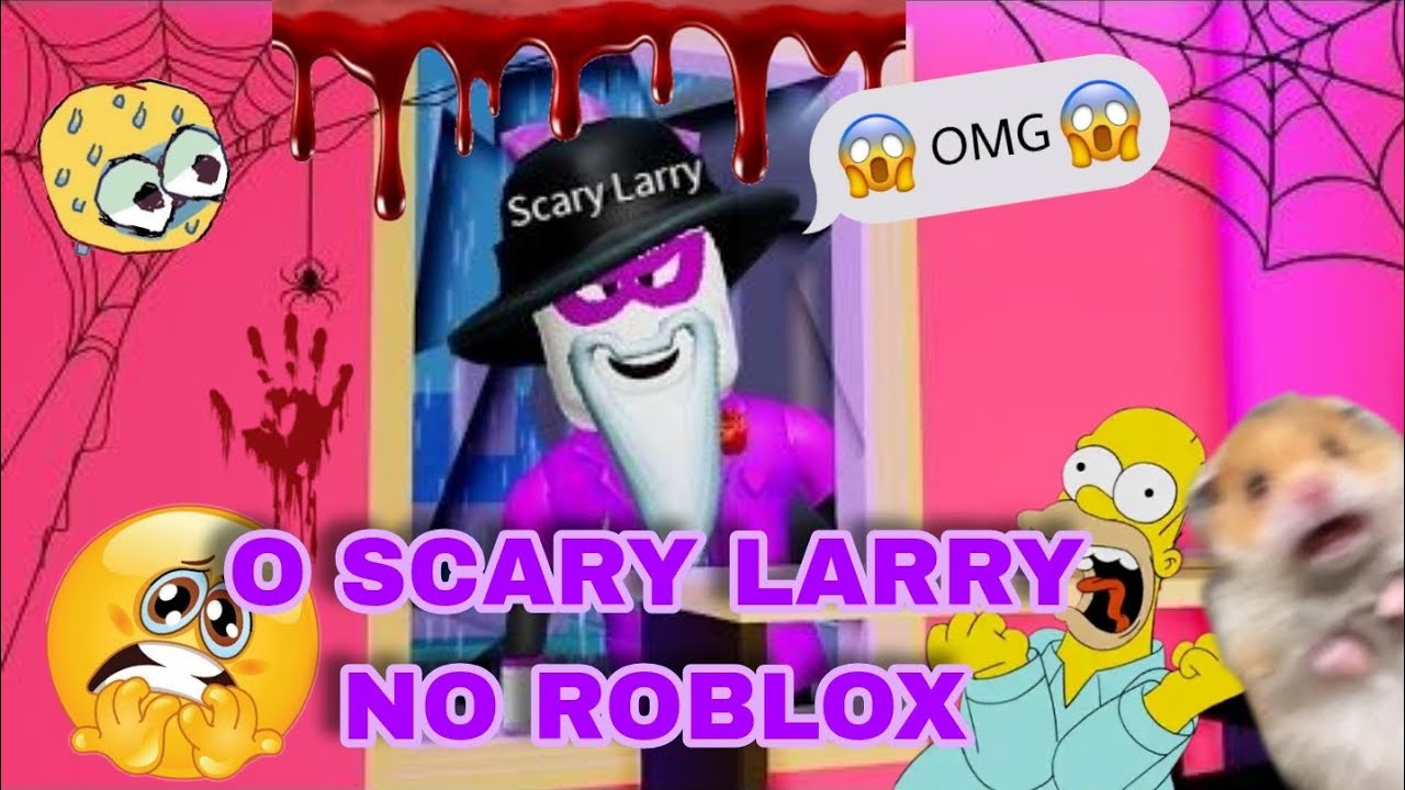 O SCARY LARRY NO ROBLOX TERROR - YouTube