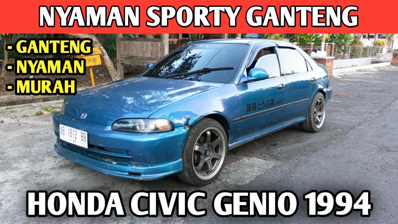 HARGANYA TERJANGKAU HONDA CIVIC GENIO 1994 COCOK UNTUK PEMULA - YouTube