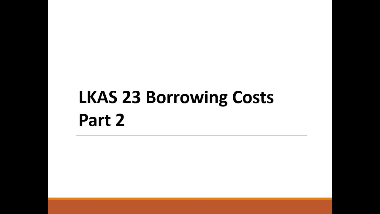 LKAS 23 (Borrowing cost) Part 2 - YouTube
