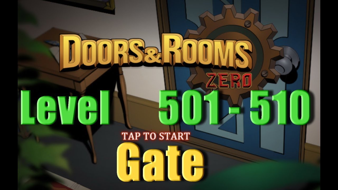 Doors and Rooms Zero - Level 501 - 510 - Gate - Walkthrough Побег игра ...