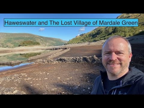 Haweswater and The Lost Village of Mardale Green - YouTube