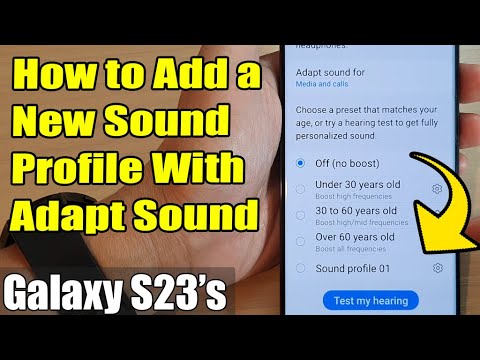 Galaxy S23's: How to Add a New Sound Profile With Adapt Sound