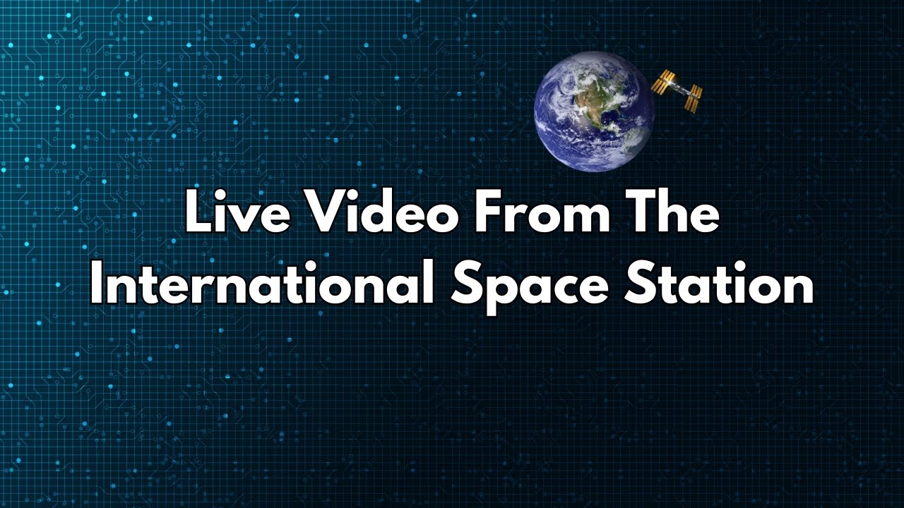 Live Video From The International Space Station - YouTube