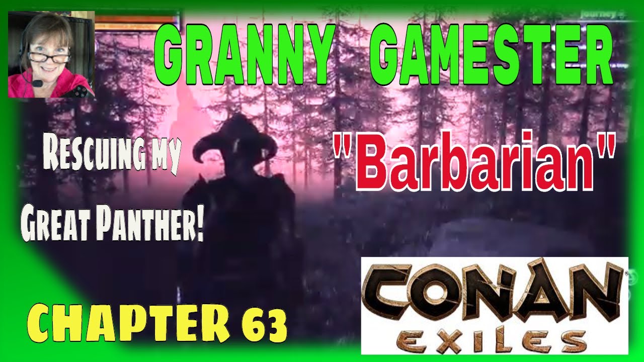 Rescuing my Greater Panther! Conan Exiles Barbarian Chapter 63 - YouTube