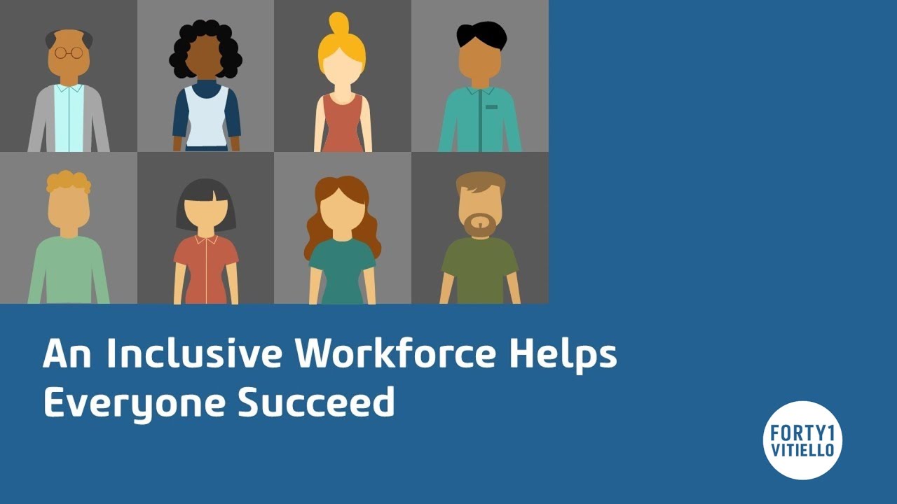 An Inclusive Workforce Helps Everyone Succeed - YouTube