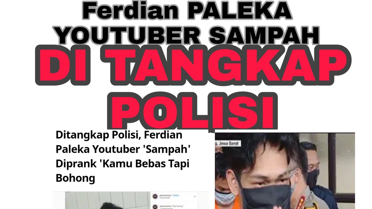 #viral #trending AKHIRNYA..!!!FERDIAN PALEKA DITANGKAP POLISI - YouTube