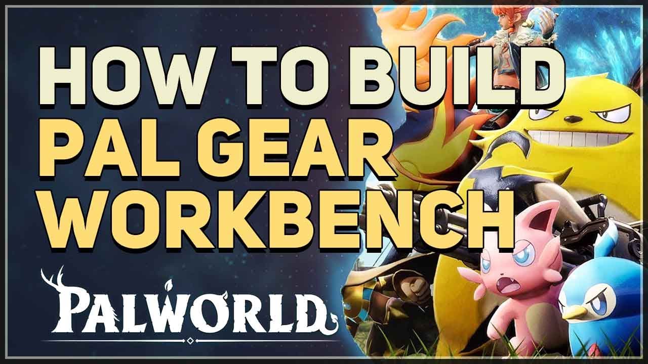 How to Build Pal Gear Workbench Palworld - YouTube