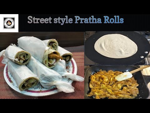 Street style Pratha Rolls//Easy Pratha Rolls Recipe ...