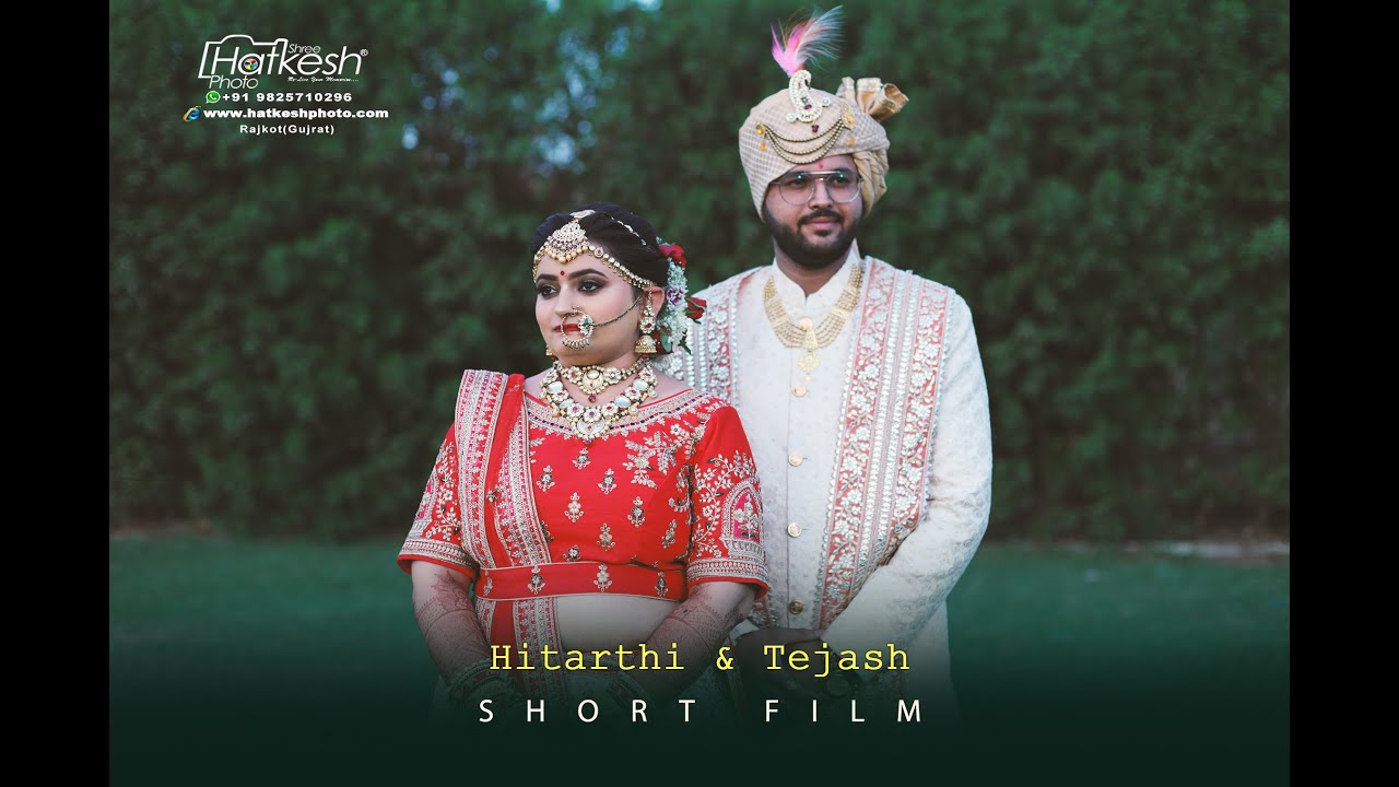 Hitarthi- Tejash Wedding Short Film - YouTube