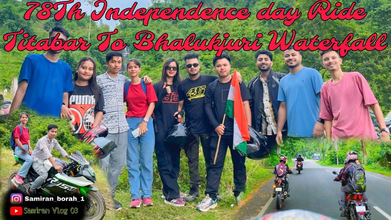 78th Independence Day Ride||Titabar to Bhalukjuri Waterfall||[8th Vlog ...