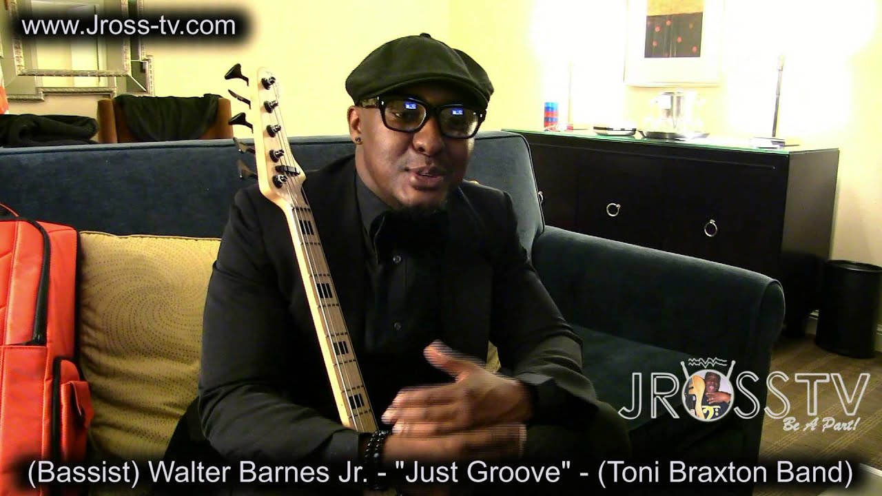 James Ross @ (Bassist) Walter Barnes Jr. - "Just Groove" - (Toni ...