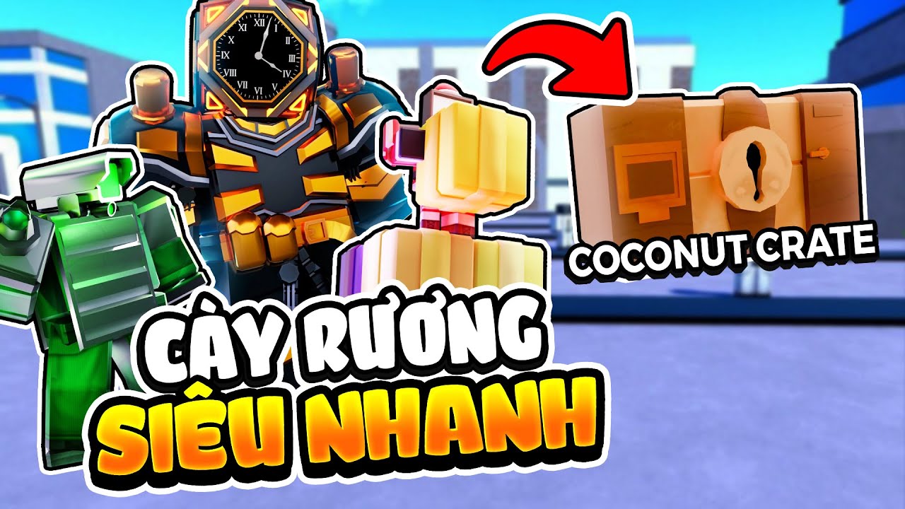 CÁCH KIẾM COCONUT CRATE SIÊU NHANH CHỈ VỚI ĐỘI HÌNH NÀY TRONG TOILET ...