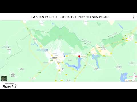 13.11.2022 FM scan Palic / Subotica 87.5 - 108.0 Mhz - 2. (pass stations from Croatia) (HD)