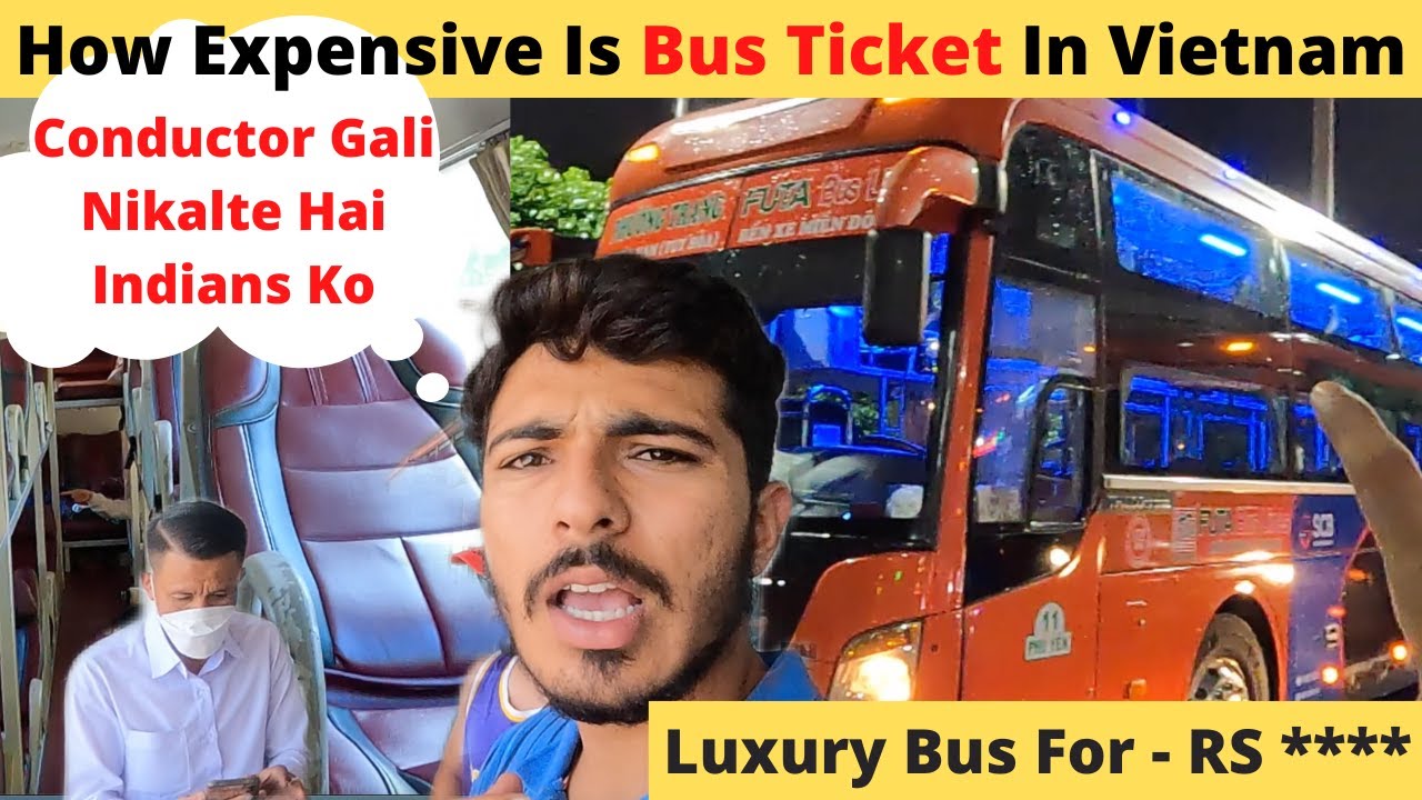Bad 😡😡 Luxury Bus Experience In Vietnam | Luxury Bus Ride Of 800KM Ho ...