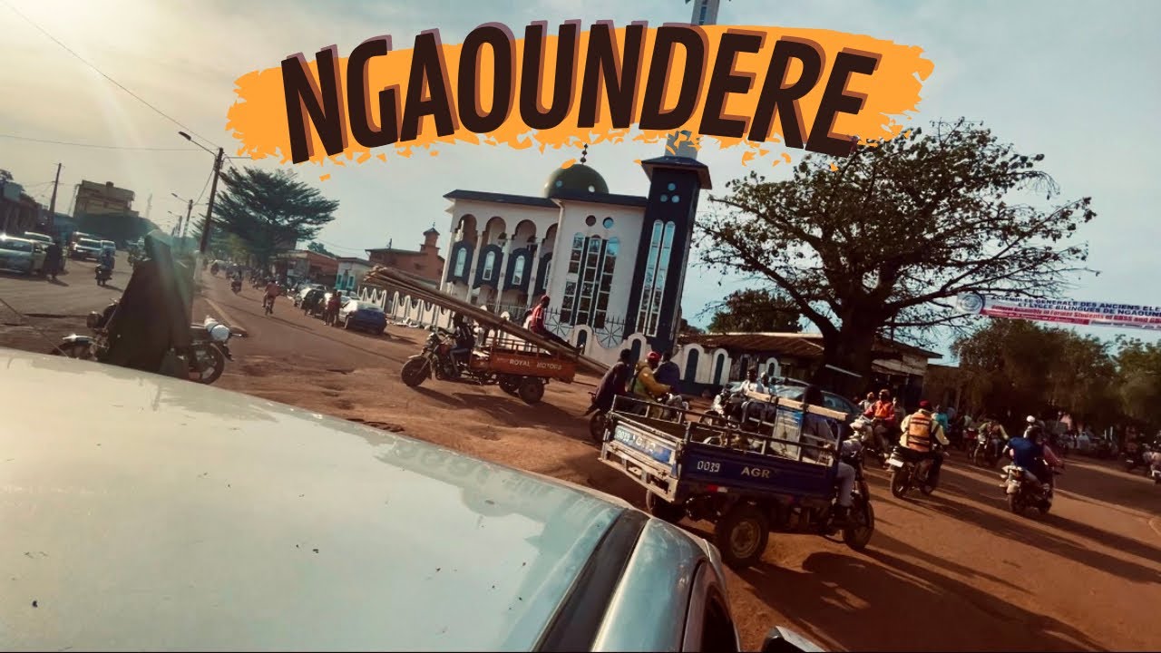 Drive through Ngaoundere. What Ngaoundere town actually looks like ...