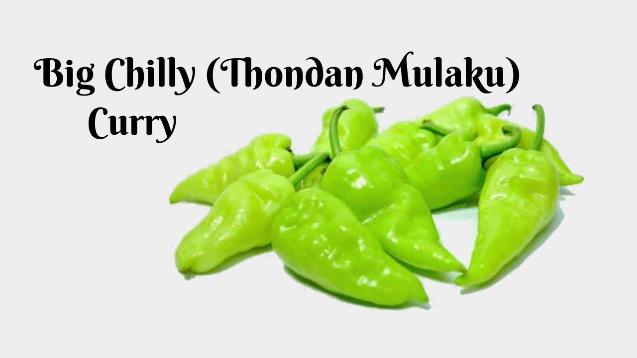 Pacha Mulaku Curry | Puli Mulaku Curry | ThondanMulaku Curry Kerala ...