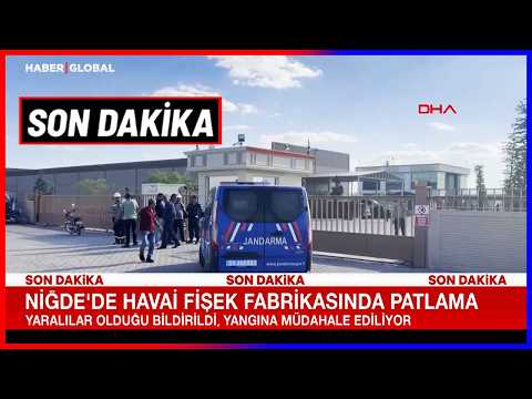SON DAKİKA KORKUNÇ PATLAMA! Niğde'de Havai Fişek Fabrikasında Üzücü Olay Can Kaybı Var!