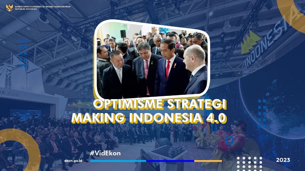 [VidEkon] - Optimisme Strategi Making Indonesia 4.0 - YouTube