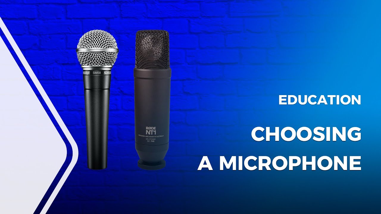 How to choose the Right Microphone - YouTube