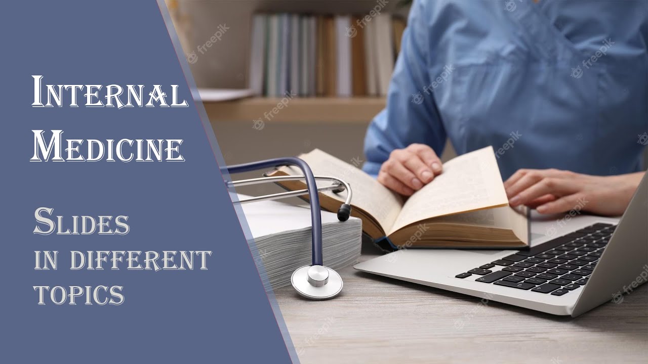 Internal Medicine | Slides in Different Topics - YouTube