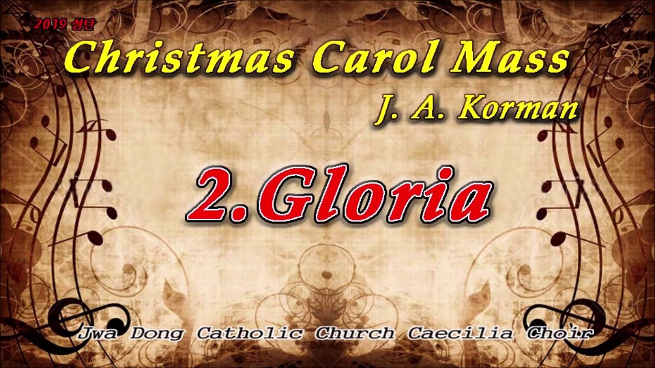 Christmas Carol Mass 2 Gloria - YouTube
