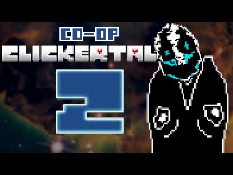 Clickertale 2 (Co-op) - ClickGaster (With DeusPanetoneBobTheTemmie ...