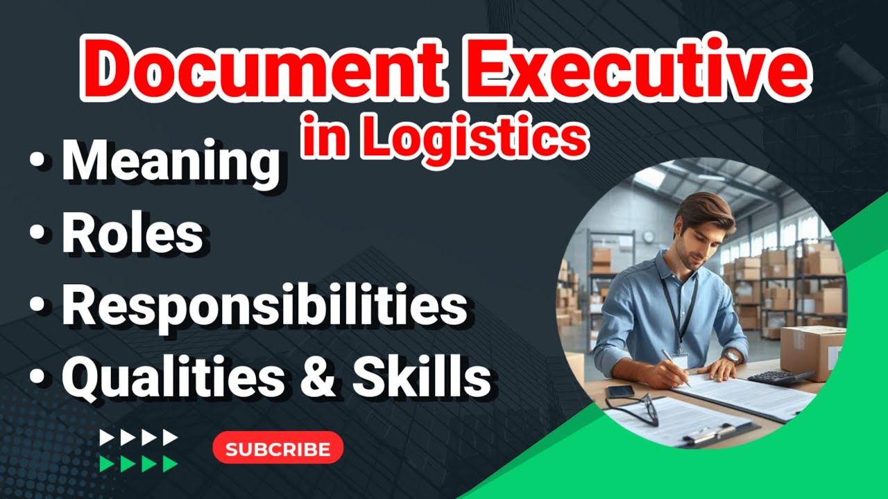 Document Executive in Logistics Job Description | Roles and ...
