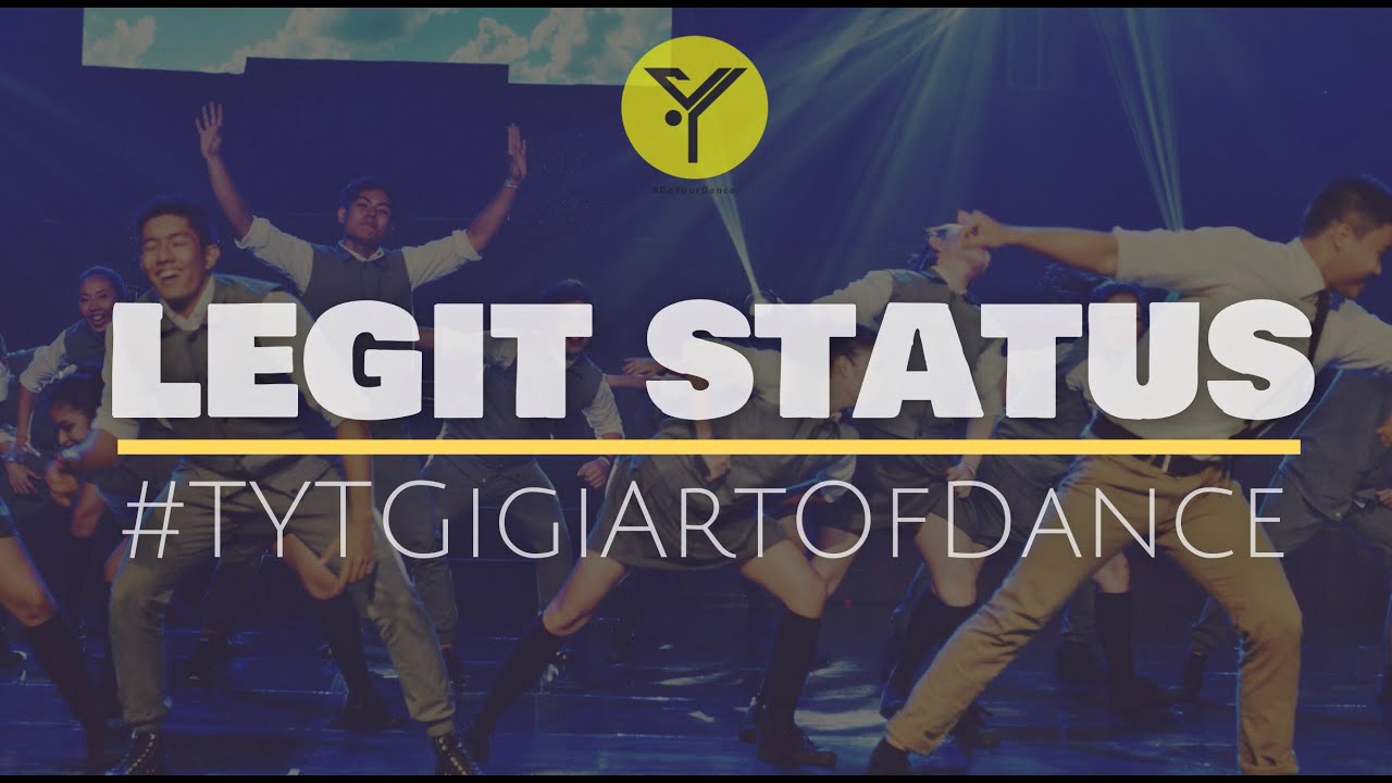Legit Status | Philippines | #TYTGigiArtOfDance - YouTube