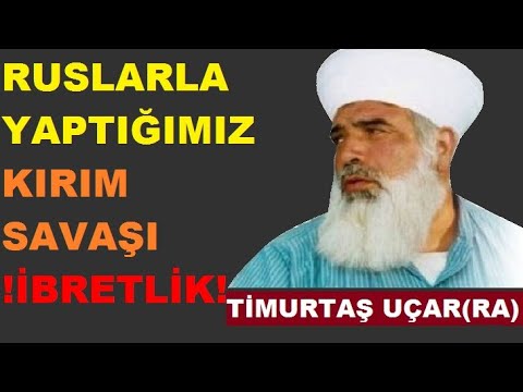 Ruslarla Yaptığımız Kırım Savaşı ibretlik Mutlaka Dinleyin ! Timurtaş Hoca