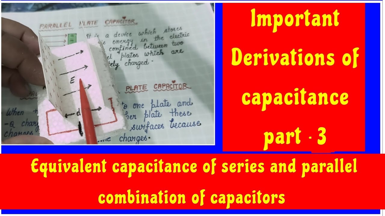 Class12:Important derivation-3: Equivalent capacitance of series ...