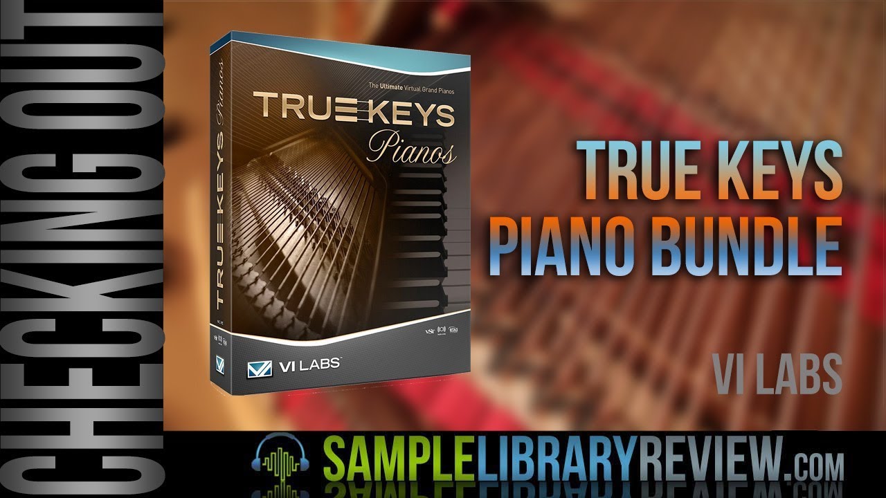 Checking Out: True Keys Piano Bundle by VI LABS - YouTube