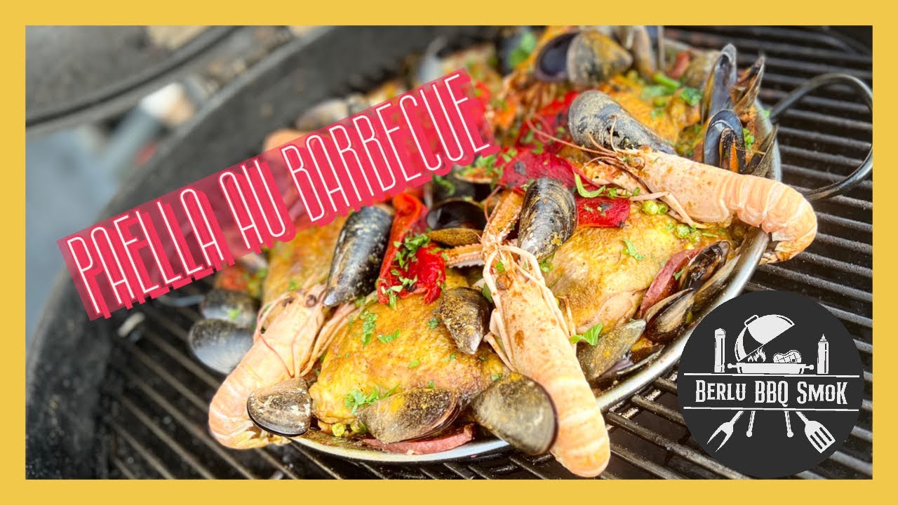 PAELLA AU BARBECUE - YouTube