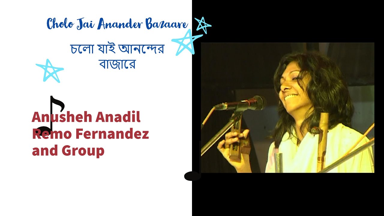 Cholo Jai Anander Baazare||Anusheh Anadil||Remo Fernandez||Group ...