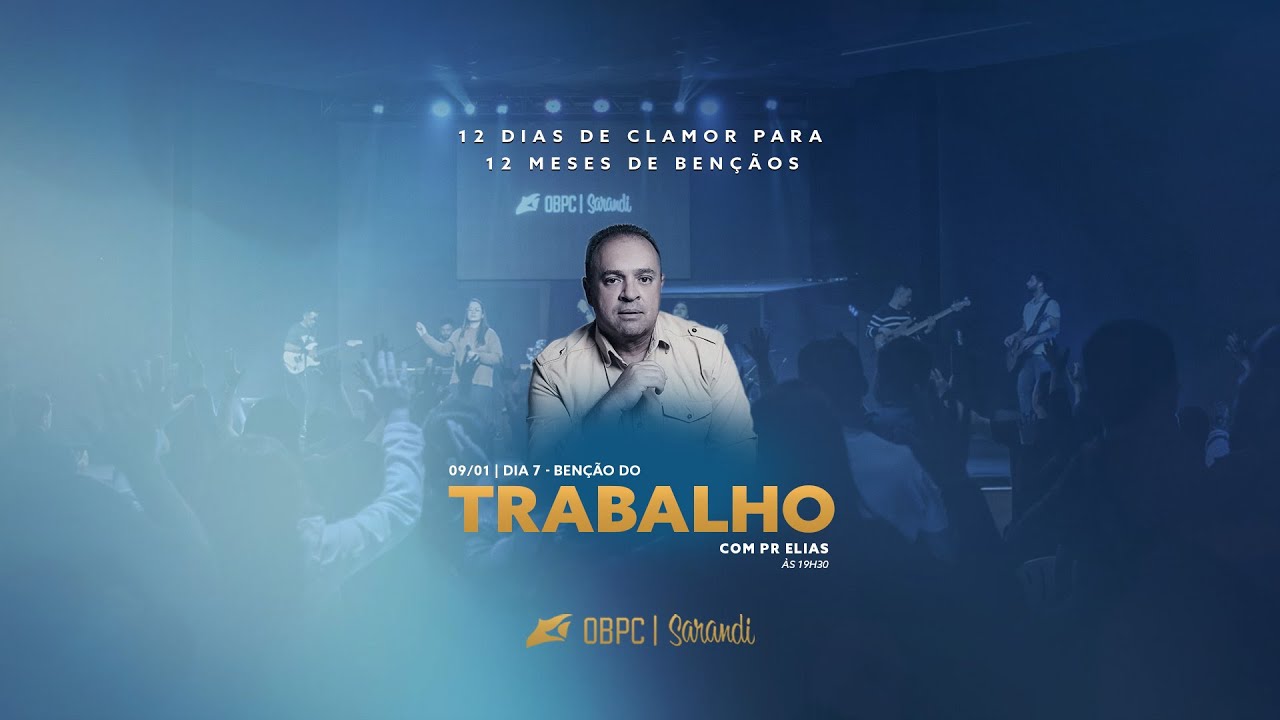 BENÇÃO DO TRABALHO | 12 DIAS DE CLAMOR PARA 12 MESES DE BENÇÃOS (DIA 07 ...