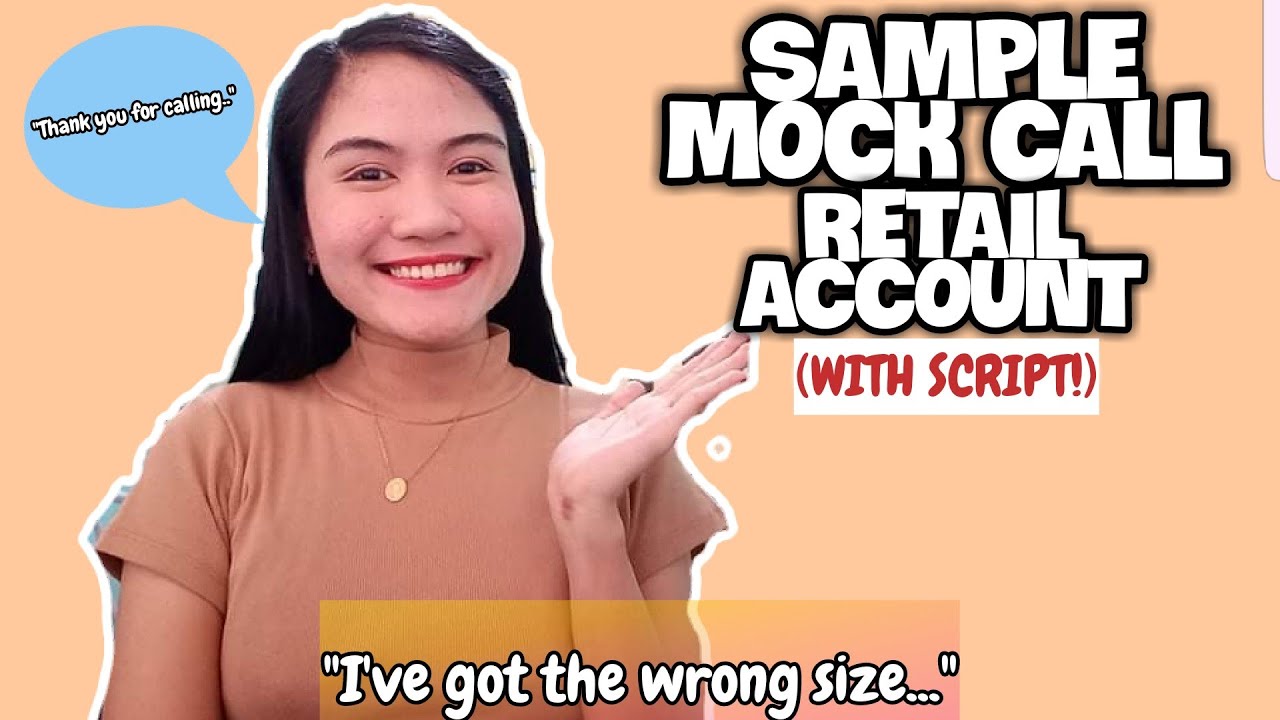 SAMPLE MOCK CALL FOR RETAIL ACCOUNT WITH SCRIPT 2025 - RECEIVED ...