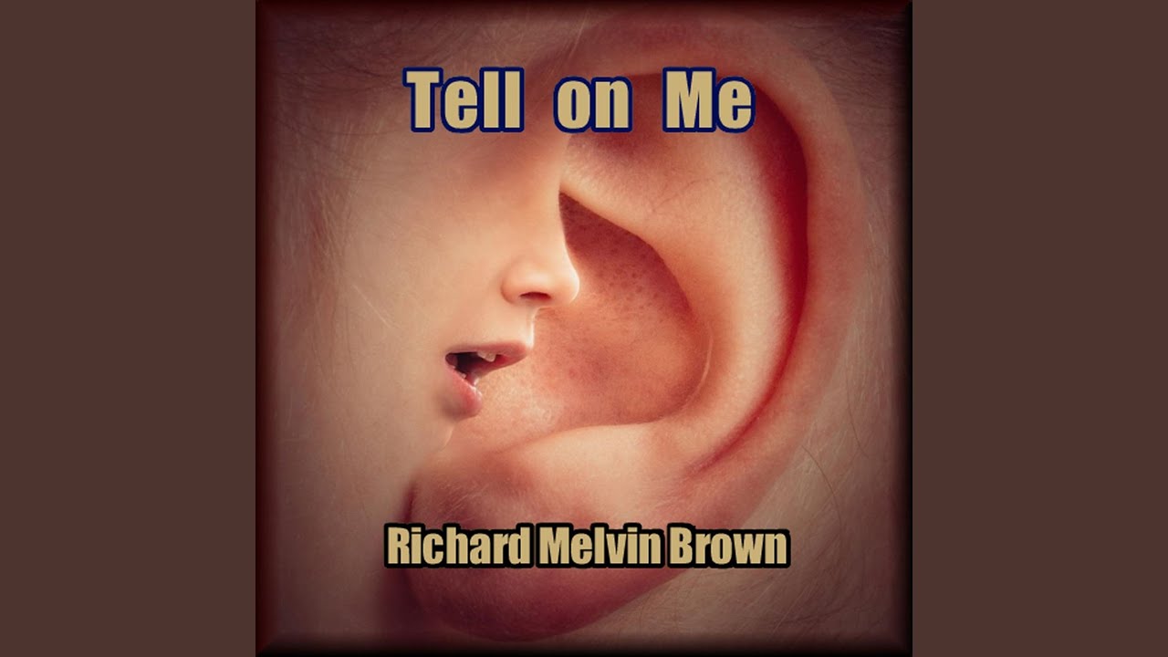 Tell On Me YouTube tell-on-me-youtube