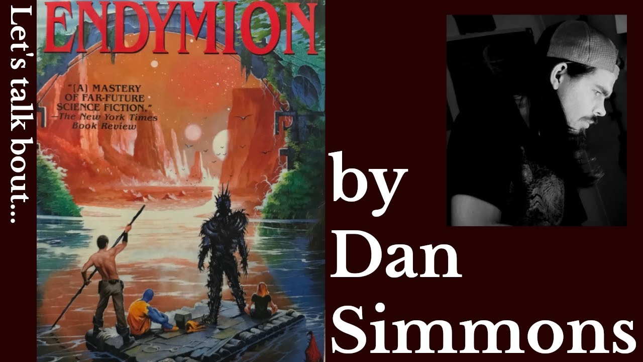 Dan Simmons' Endymion - Hardcore Science Fiction Fantasy (Hyperion ...