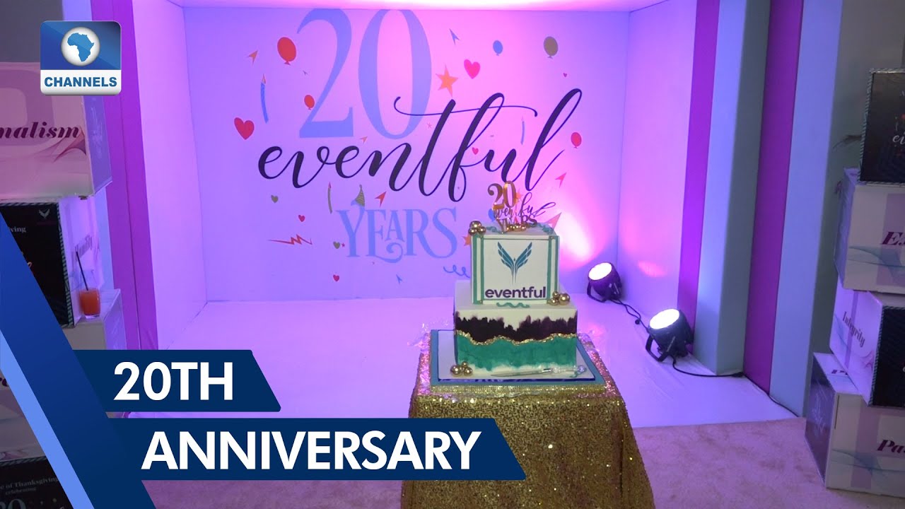Eventful Limited Celebrates Two Decades Of Existence In Events Planning ...