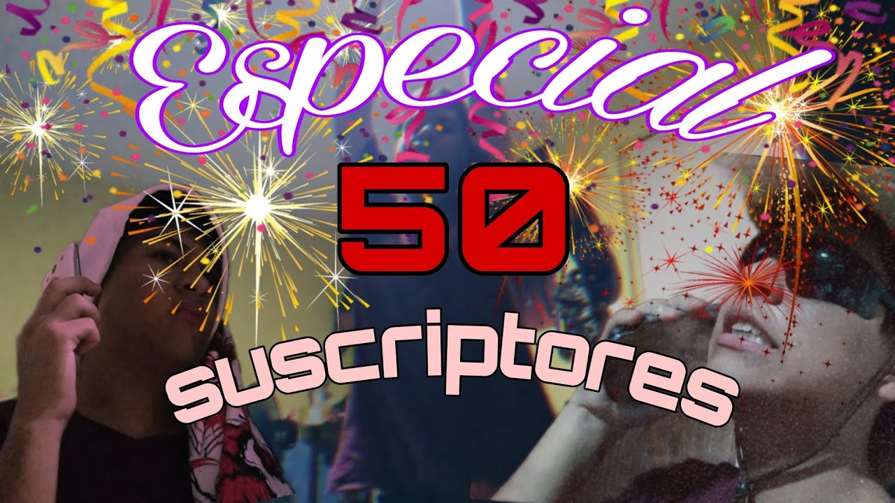 Especial tu put.4 madre 🎉🥳| Especial 50 suscriptores!! ahuevo xd ...