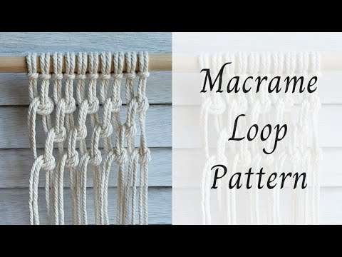Macrame Loop Pattern Tutorial - YouTube