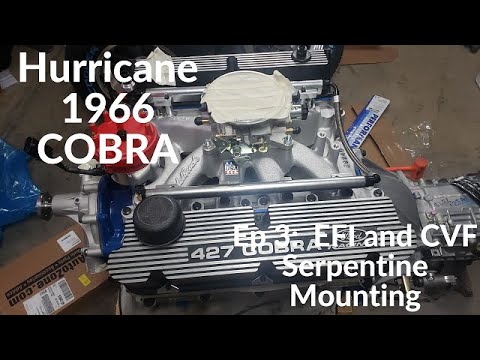 Hurricane Cobra: Ep 3: EFI Component and CVF Serpentine Install - YouTube