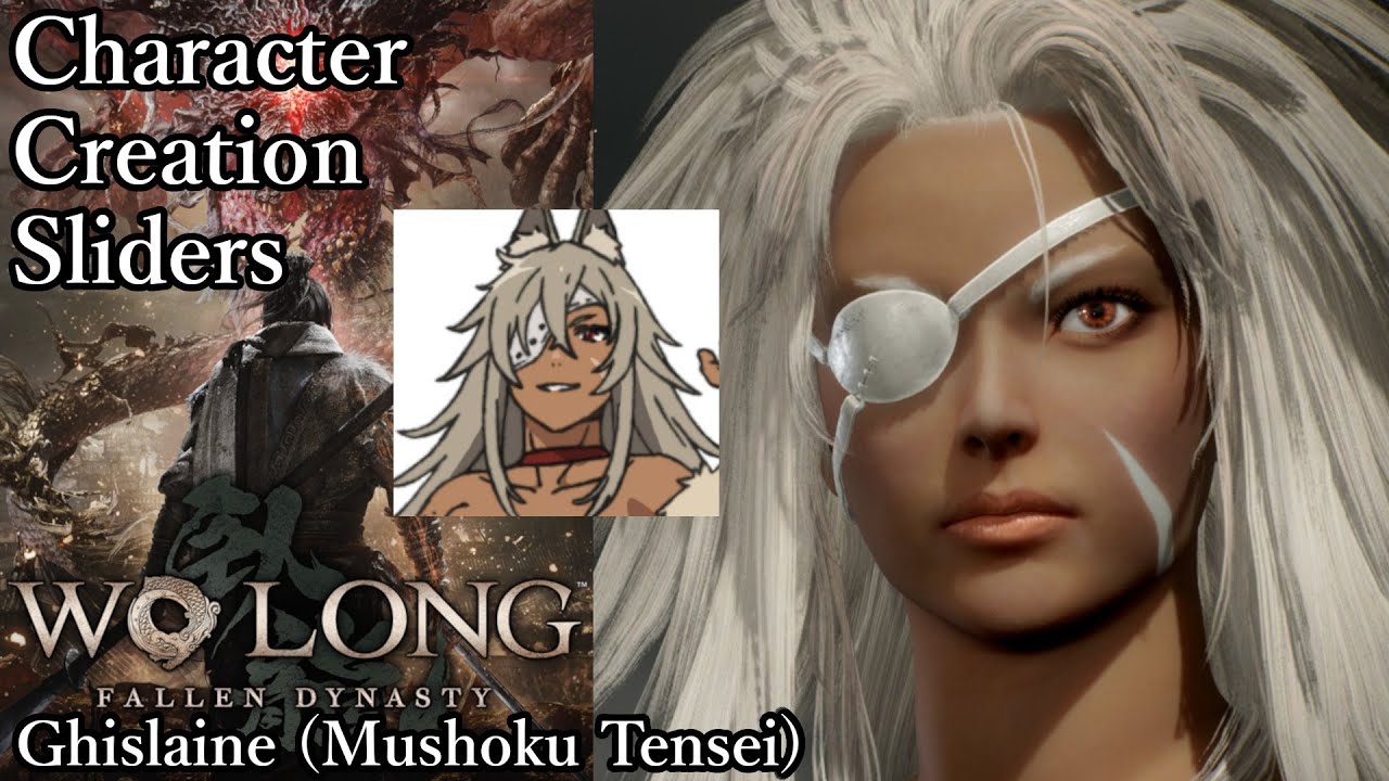 Wo Long: Fallen Dynasty Character Creation - Ghislaine (Mushoku Tensei ...