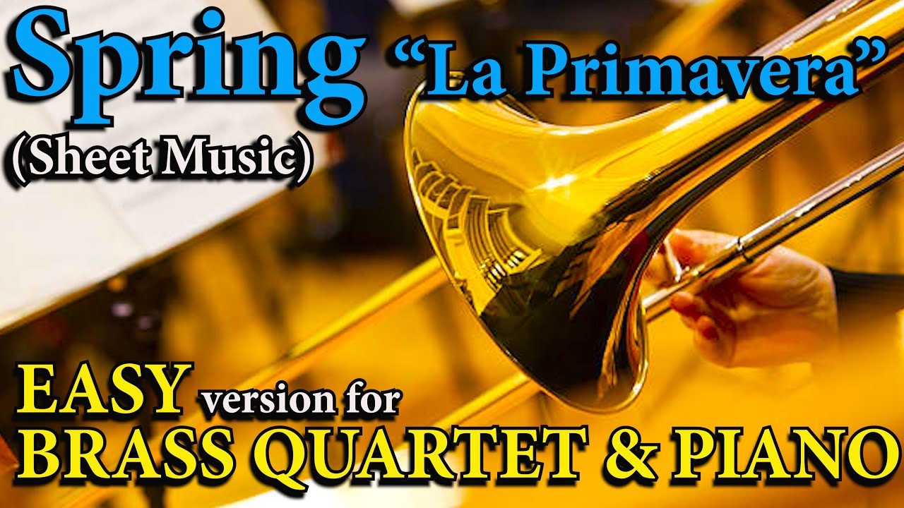 "Spring" by Vivaldi - Easy version for BRASS QUARTET & PIANO (Sheet Music) - YouTube