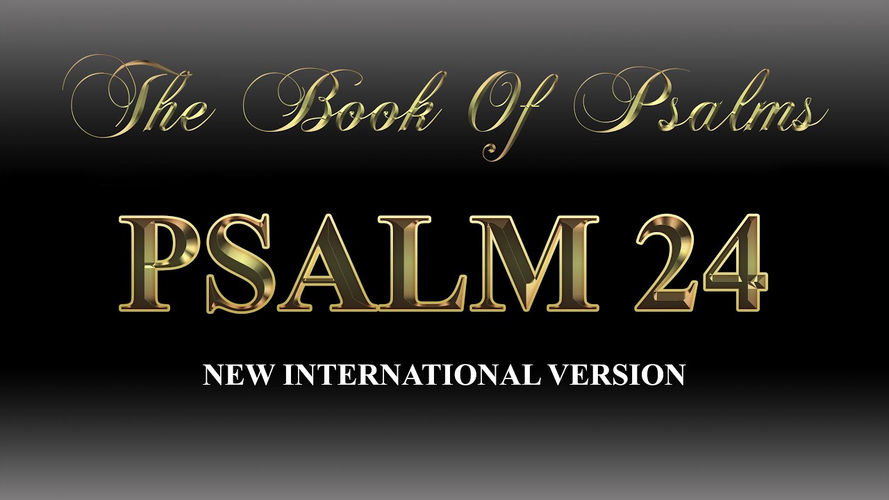 Psalm 24 | NIV | Audio Bible With Lyrics - YouTube